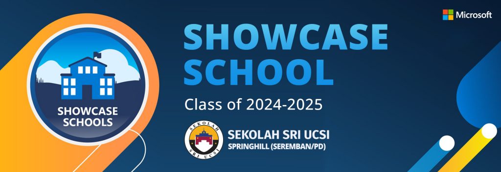 Microsoft Showcase School - Sekolah Sri UCSI Springhill
